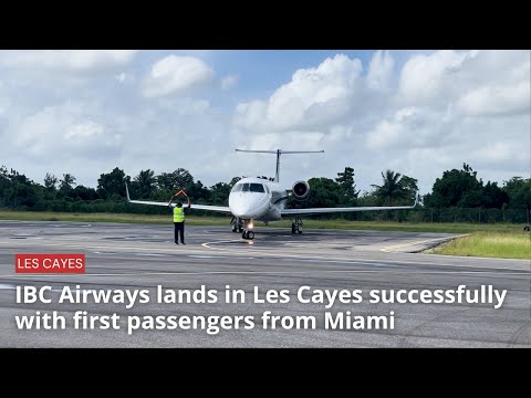 IBC Airways lands in Les Cayes successfully with first passengers from Miami