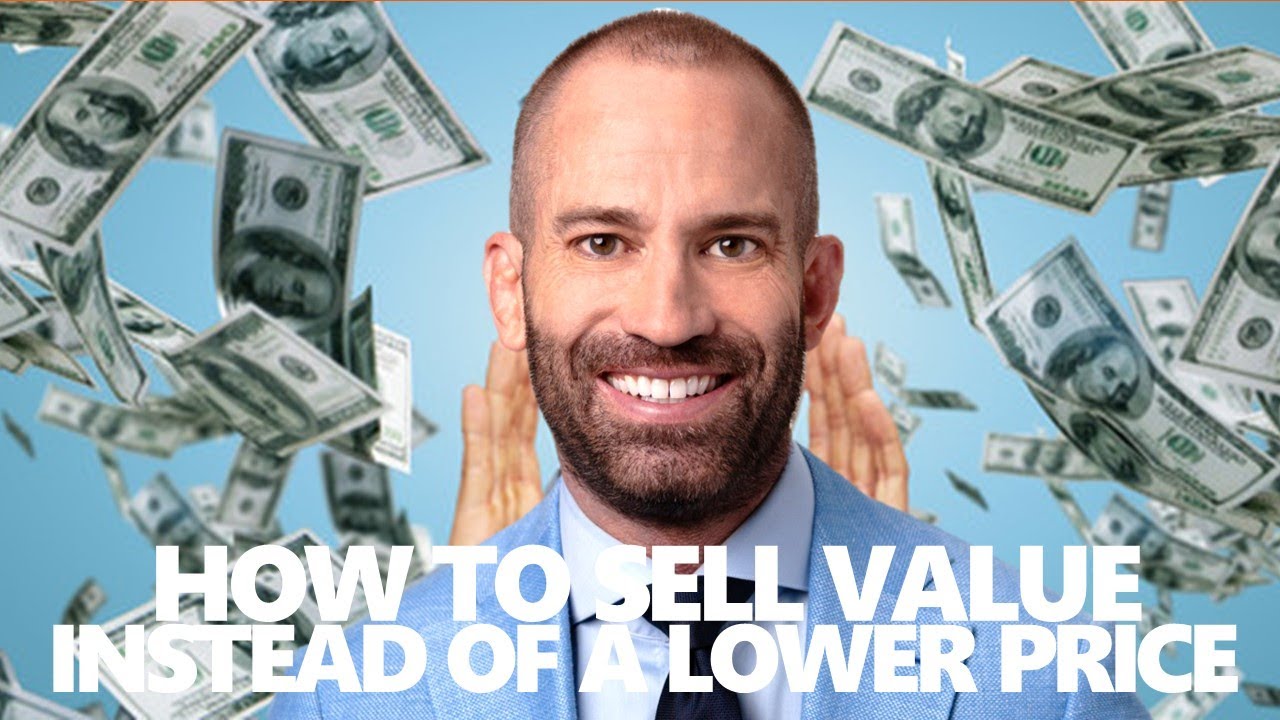 How to Sell Value Instead of Price - YouTube