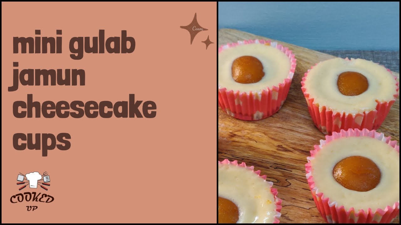 Gulab Jamun Cheesecake Cups | COOKED UP - YouTube