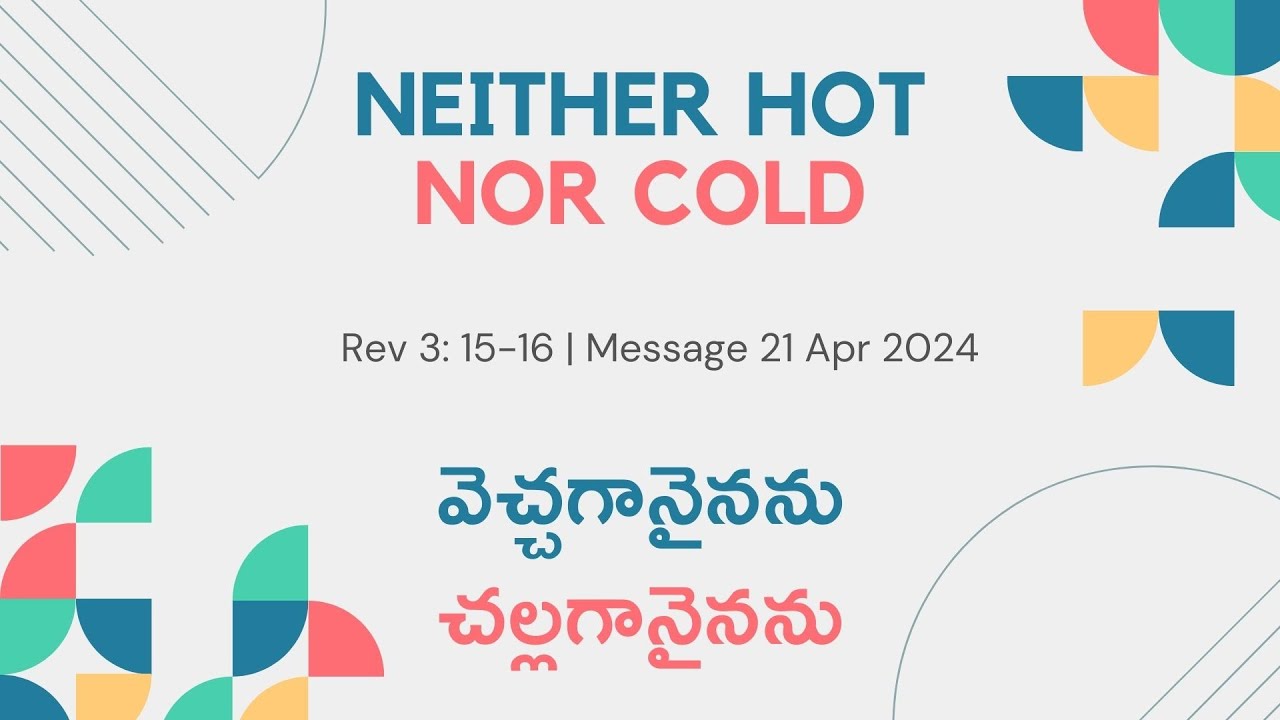 Neither Hot Nor Cold – Message – 21 Apr 2024 - YouTube