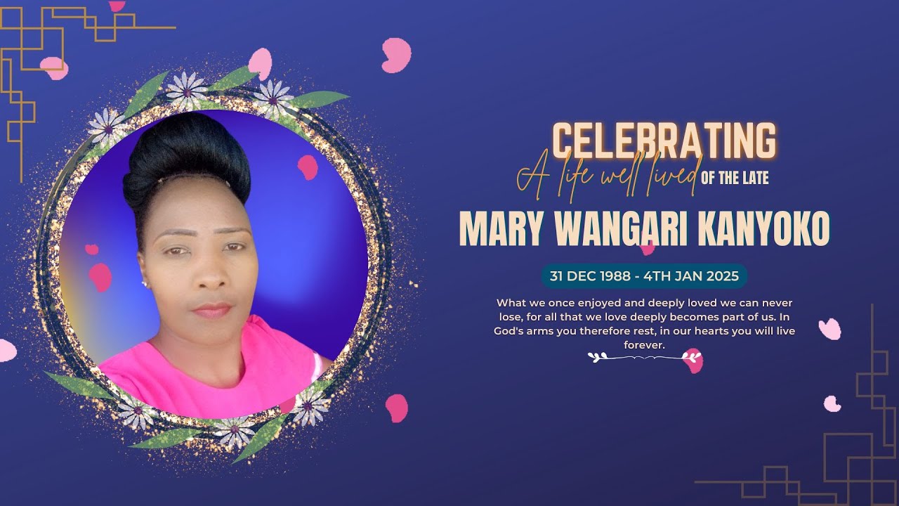 Celebrating the life of Mary Wangari Kanyoko - YouTube