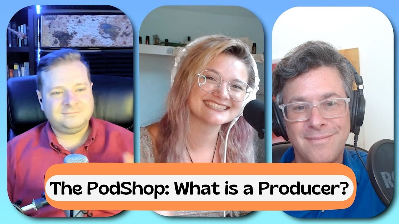 The PODSHOP: What Does a Podcast Producer Do? - YouTube