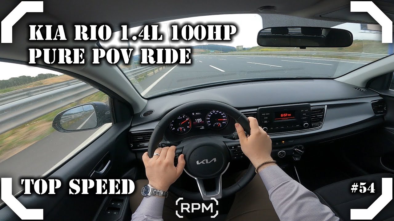 KIA RIO COOL | 1.4L 100HP CVVT| PURE POV DRIVE | TOP SPEED [RPM] - YouTube