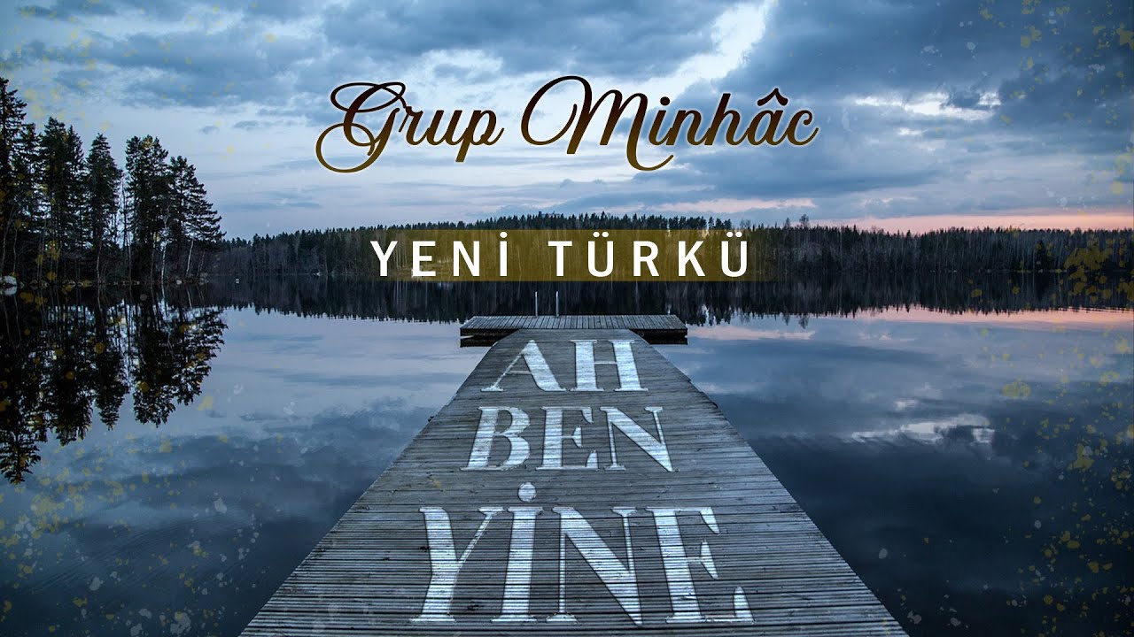 "Ah Ben Yine" - Grup Minhac [Yeni Türkü] - YouTube