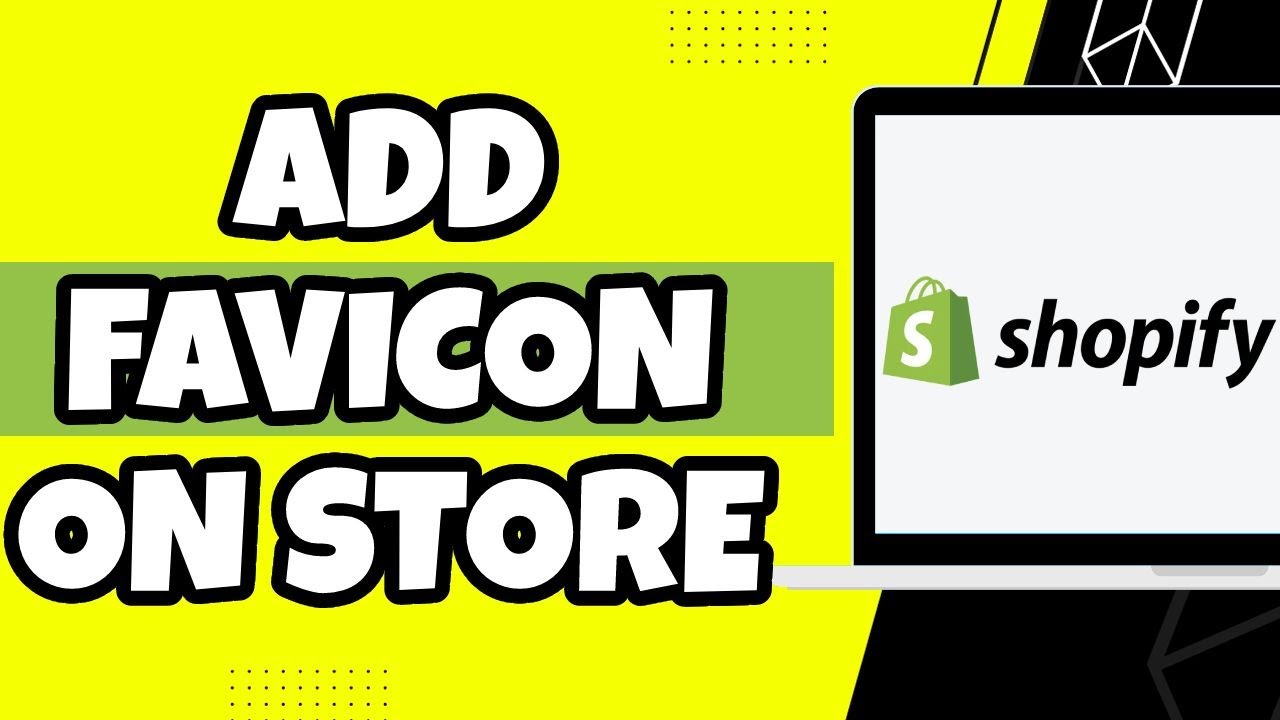 How To Add Favicon On Shopify Store (EASY) - YouTube