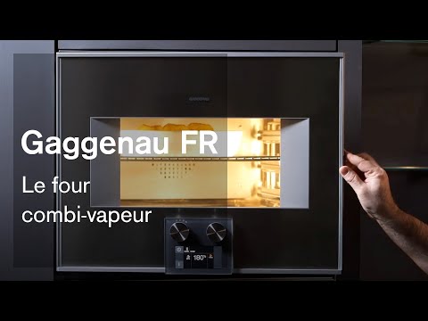 Comment utiliser le four combi-vapeur Gaggenau