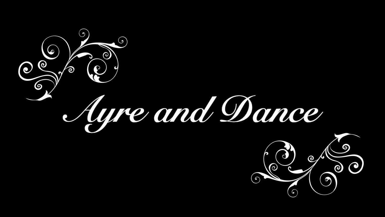Ayre and Dance - YouTube