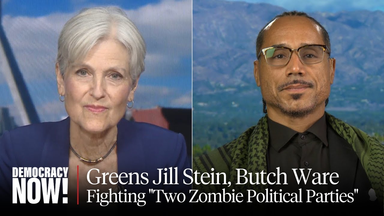 Green Pres. & VP Candidates Jill Stein, Butch Ware on Gaza & Fighting ...