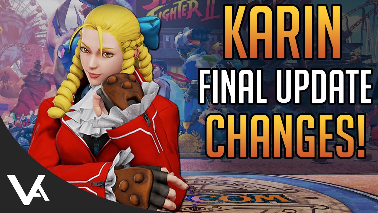 SFV - KARIN CHANGES EXPLAINED! Final Patch Notes (Definitive Update ...