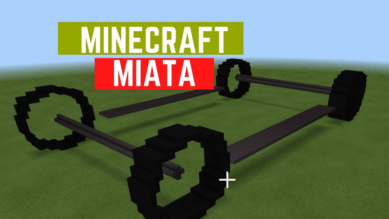 MINECRAFT MIATA 1:1 BUILD - EP.1 - YouTube