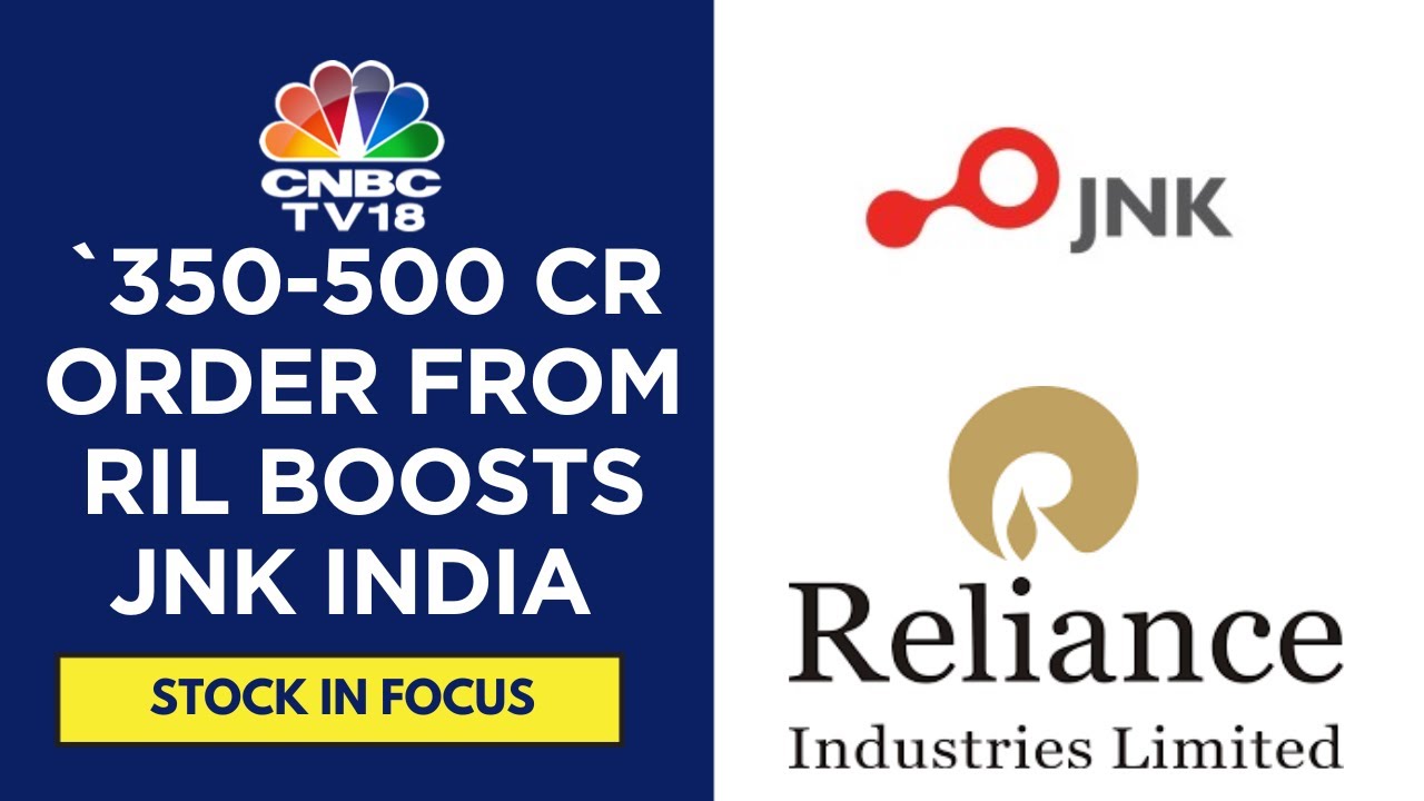 JNK India Soars On A Mega Order From Reliance; IIFL Securities Rates ...