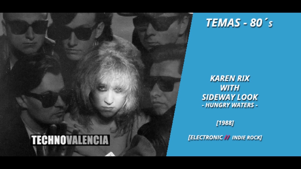 TEMAS: Karen Rix With Sideway Look - Hungry Waters - YouTube