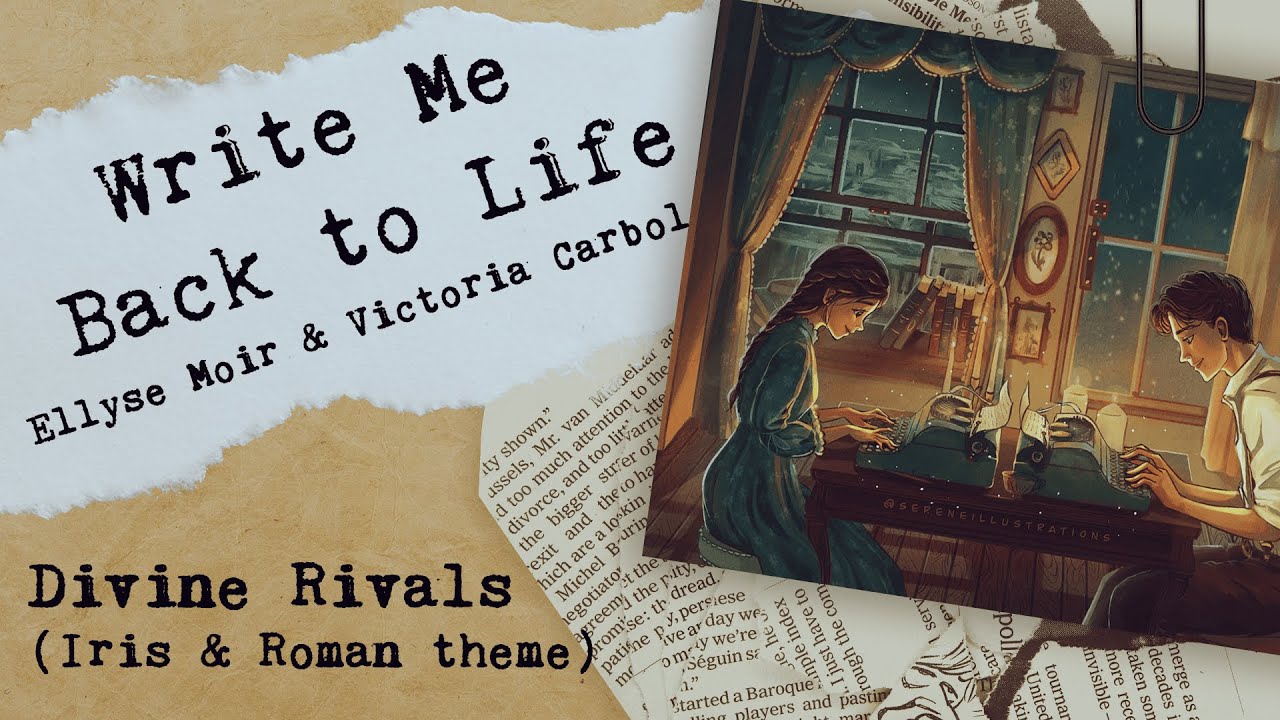 Write Me Back to Life - Roman and Iris theme | Ellyse Moir, Victoria ...