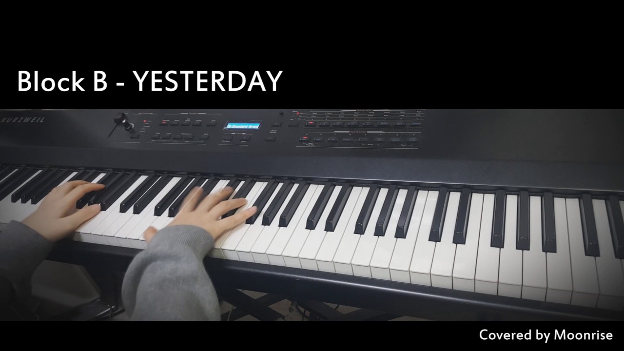 'Block B (블락비) - YESTERDAY' Piano Cover - YouTube