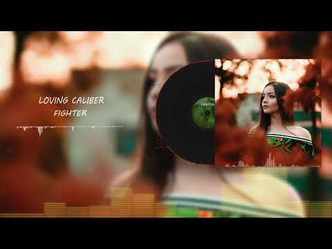 Loving Caliber - Fighter - YouTube