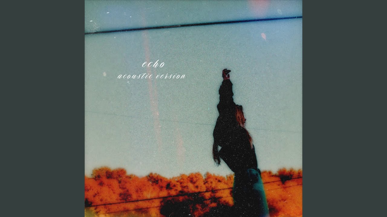 Echo (Live Acoustic Version) - YouTube