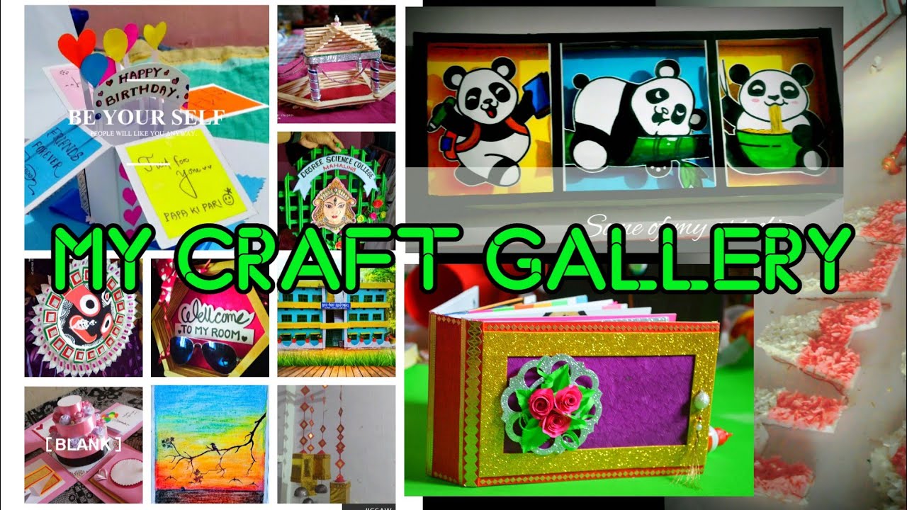 MY CRAFT GALLERY || COLLECTION OF MY ALL ART - YouTube