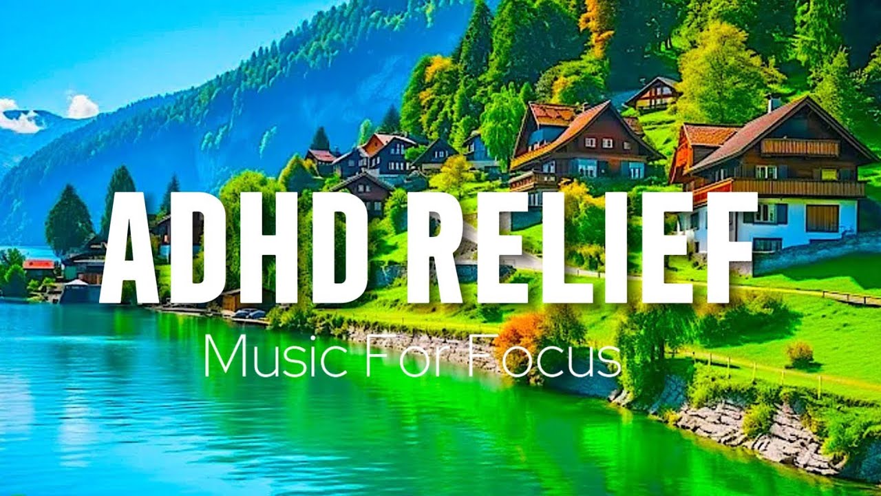 ADHD Relief Music For better Concentration | Deep Focus Music | Music ...