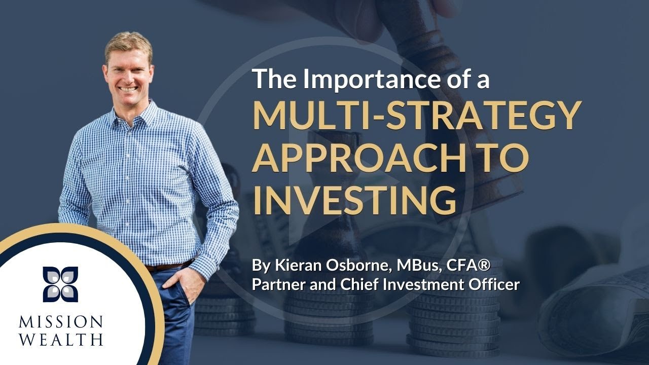 The Importance of a Multi-Strategy Approach to Investing | Mission ...