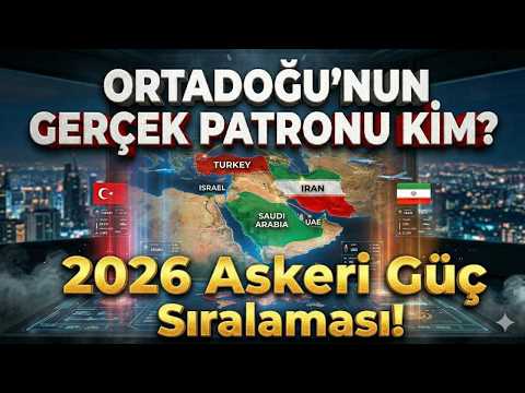 ORTADOĞU'NUN GERÇEK PATRONU KİM? 2026 Askeri Güç Sıralaması! 🇹🇷⚔️