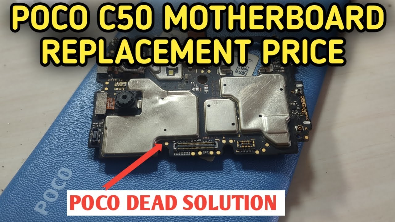Poco C50 Original motherboard replacement price | poco C50 Dead ...