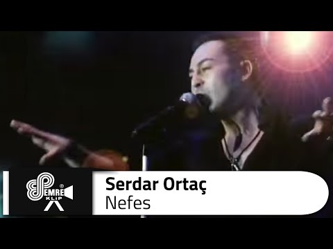 Serdar ORTAÇ - Nefes