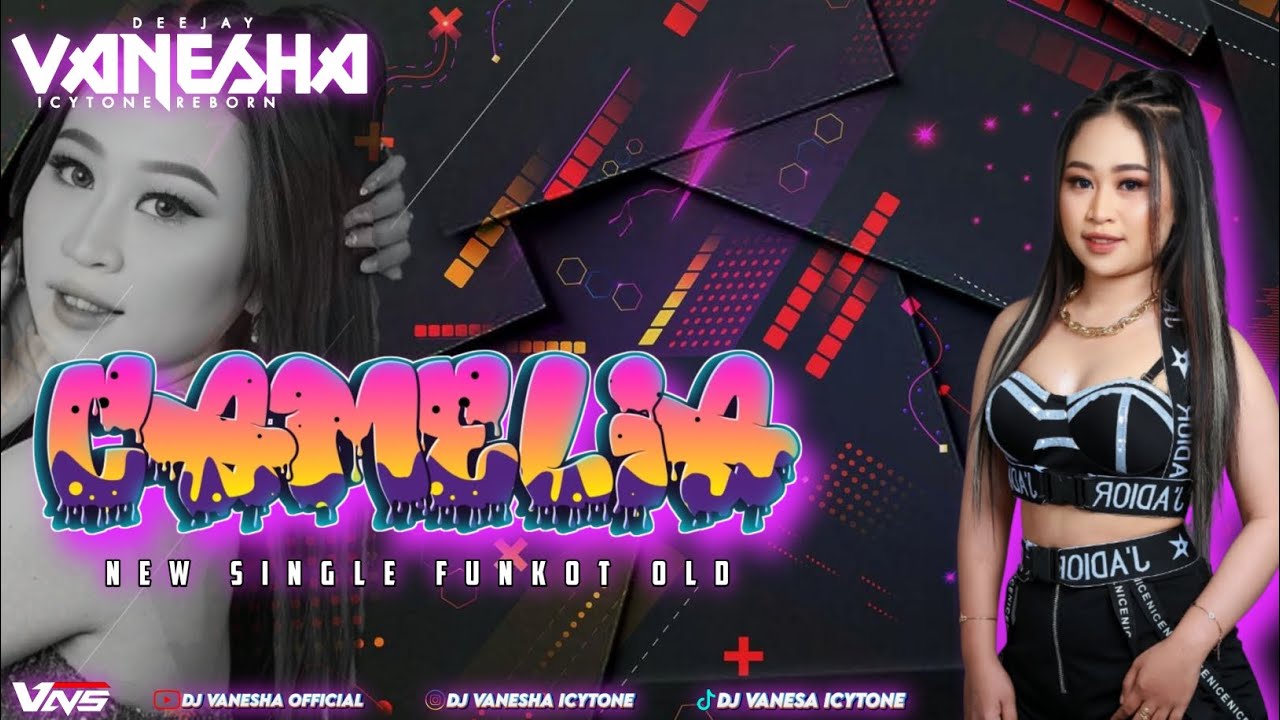 SINGLE FUNKOT CAMELIA - BY DJ #VANESA - YouTube