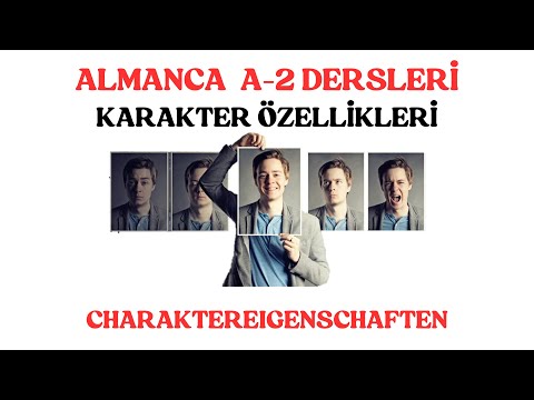 Almanca A2-DERS 2 | Karakter Özellikleri |Charaktereigenschaften