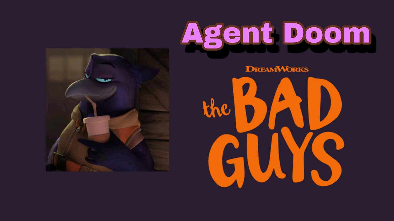 Agent Doom From The Bad Guys - YouTube