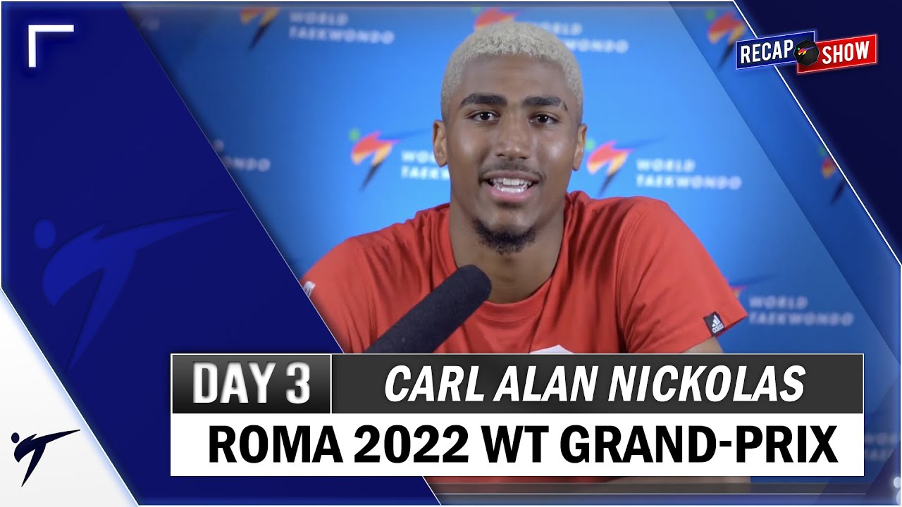 CARL ALAN NICKOLAS POST FIGHTS INTERVIEW - ROMA 2022 WT GRAND PRIX ...