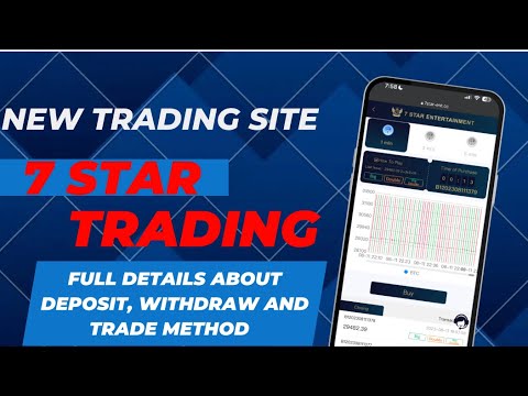 7 Star Entertainment | Trading | How to Trade | How to deposit & withdraw full details | #7star ...