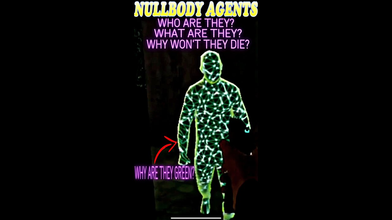 Who Are the Green Nullbodies? Why Are They Invincible? Nullbody Agent ...