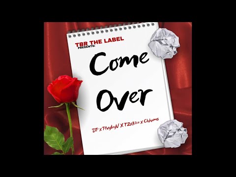 DP x PlvyboyV x T2xnice x Chhums- “Come Over” (Official Audio) - YouTube