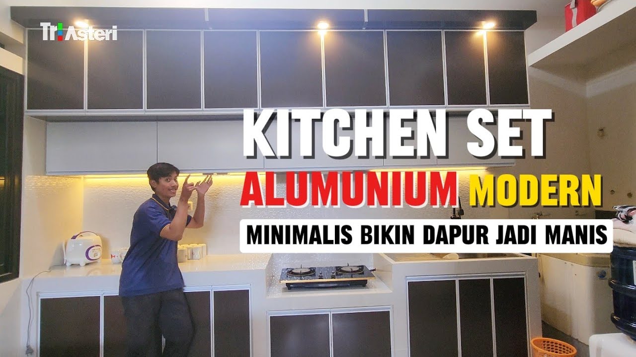 KITCHEN SET ALUMUNIUM MINIMALIS ANTI RAYAP DAN ANTI AIR - YouTube