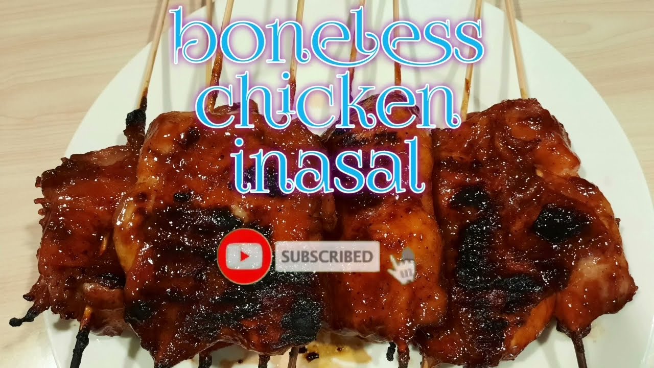 boneless chicken inasal | eto ang Sikreto ko sa napaka sarap na chicken ...
