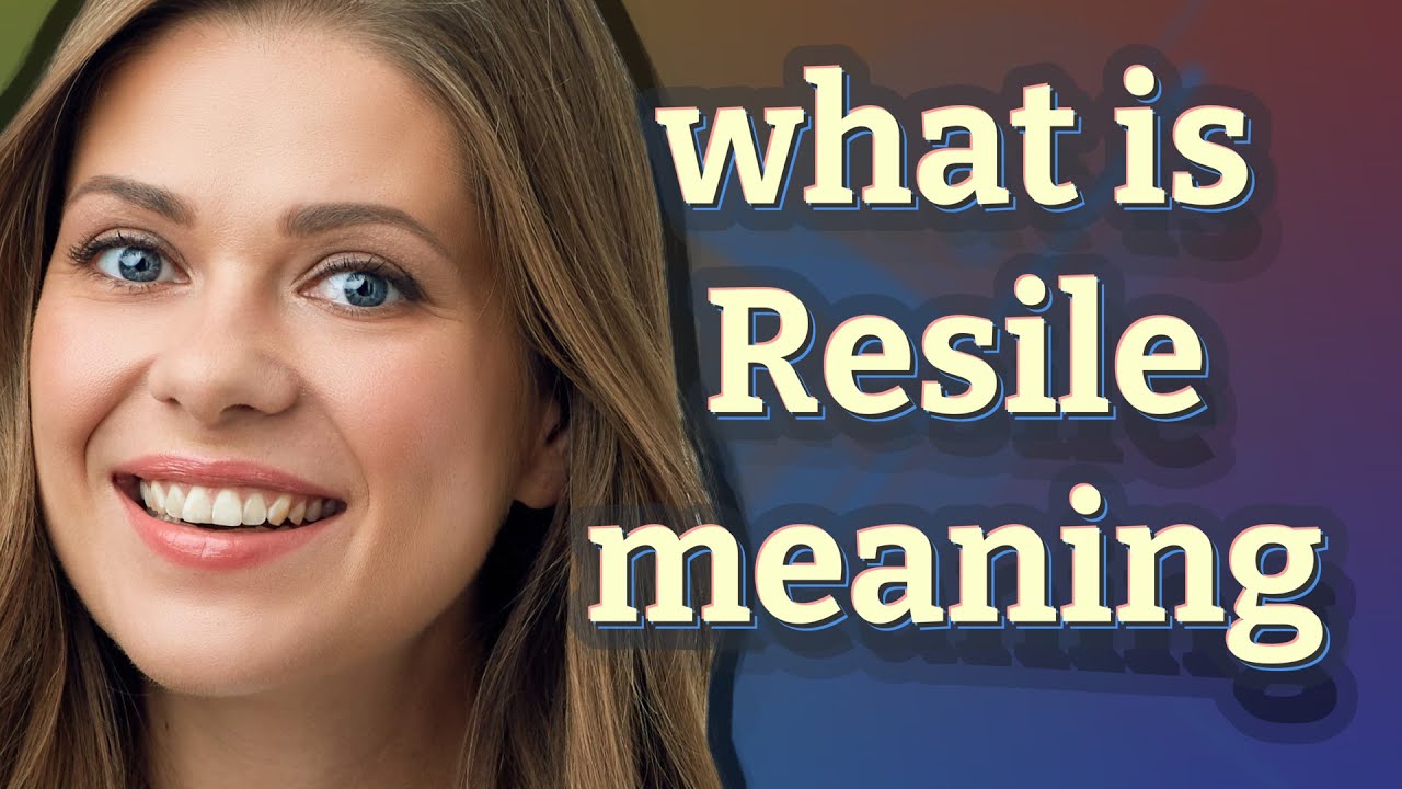 Resile | meaning of Resile - YouTube