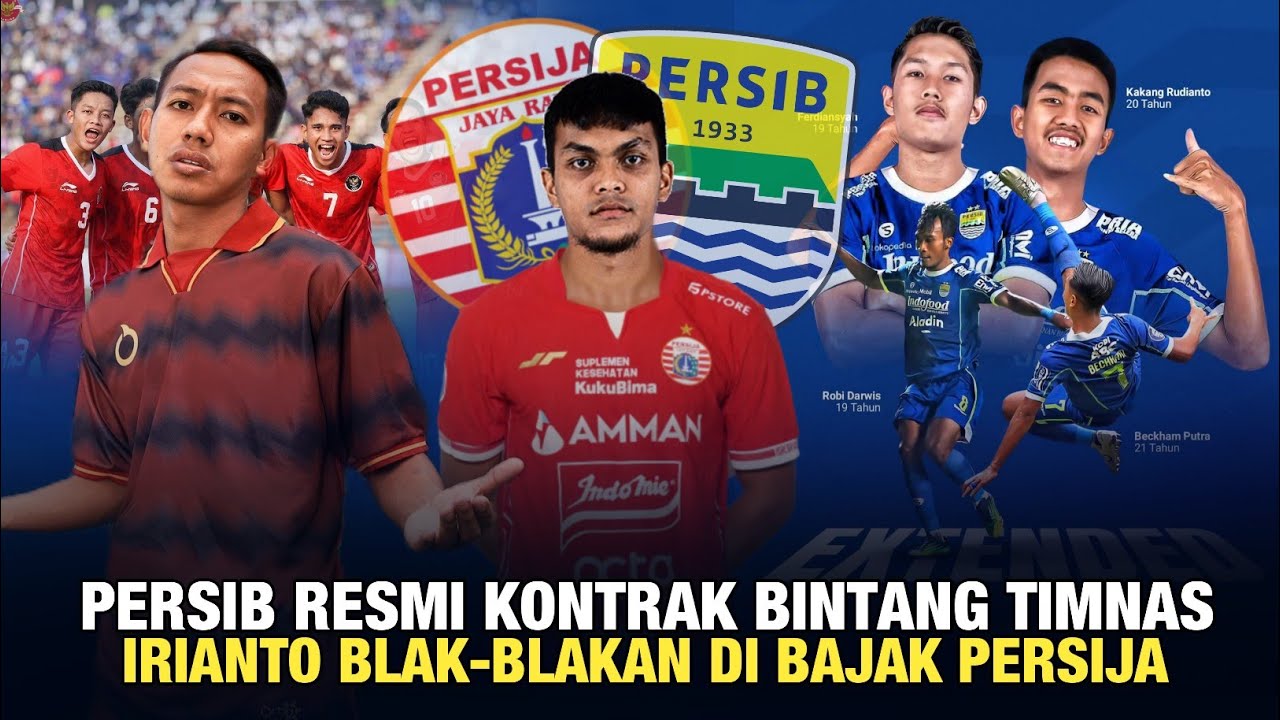ADA APA DENGAN PERSIB! Irianto Blak-Blakan Dibajak Persija😱Persib Resmi ...