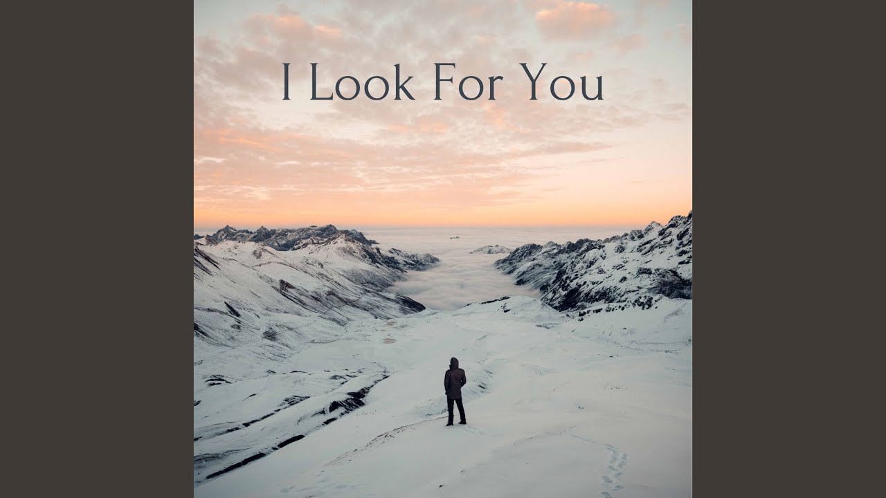 I look for you 4 - YouTube