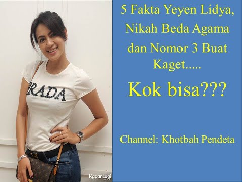 5 Fakta Yeyen Lidya, Nikah Beda Agama dan Nomor 3 Buat Kaget  I Check it out!!!