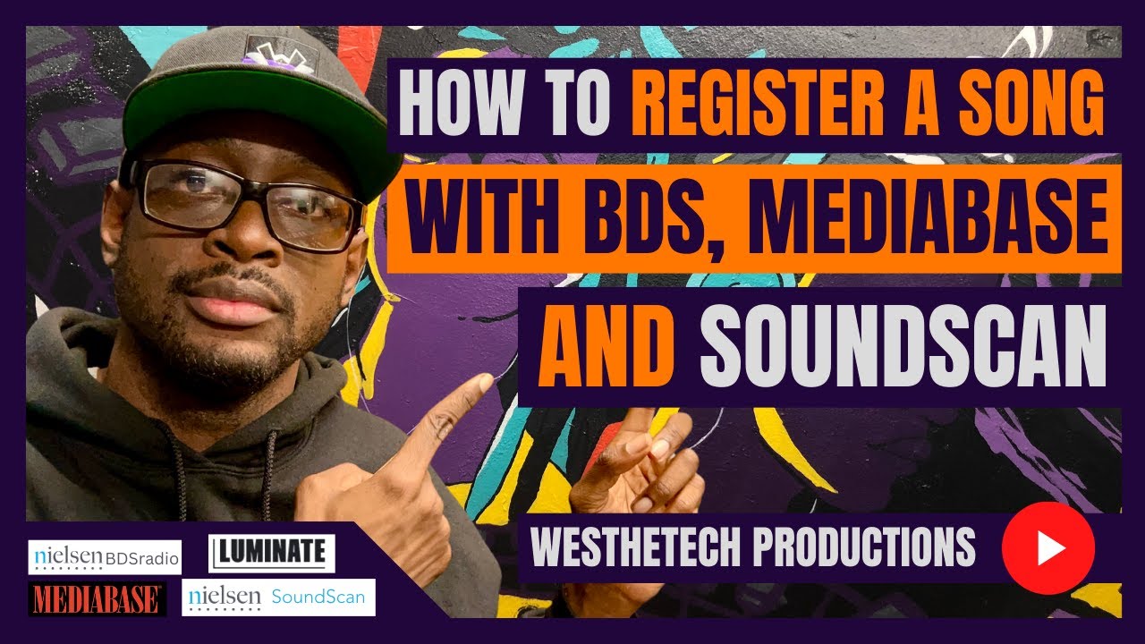 HOW TO REGISTER A SONG WITH BDS, MEDIABASE, AND SOUNDSCAN (LUMINATE ...