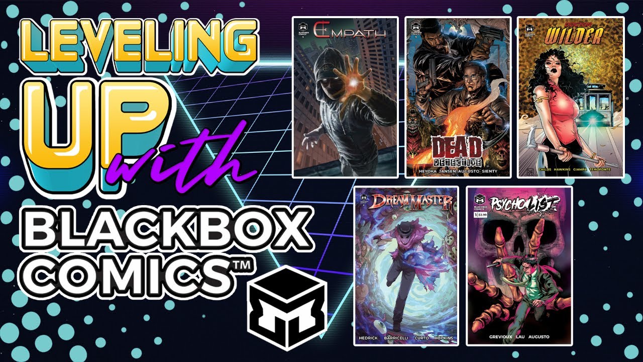 Leveling Up with Blackbox Comics!! - YouTube