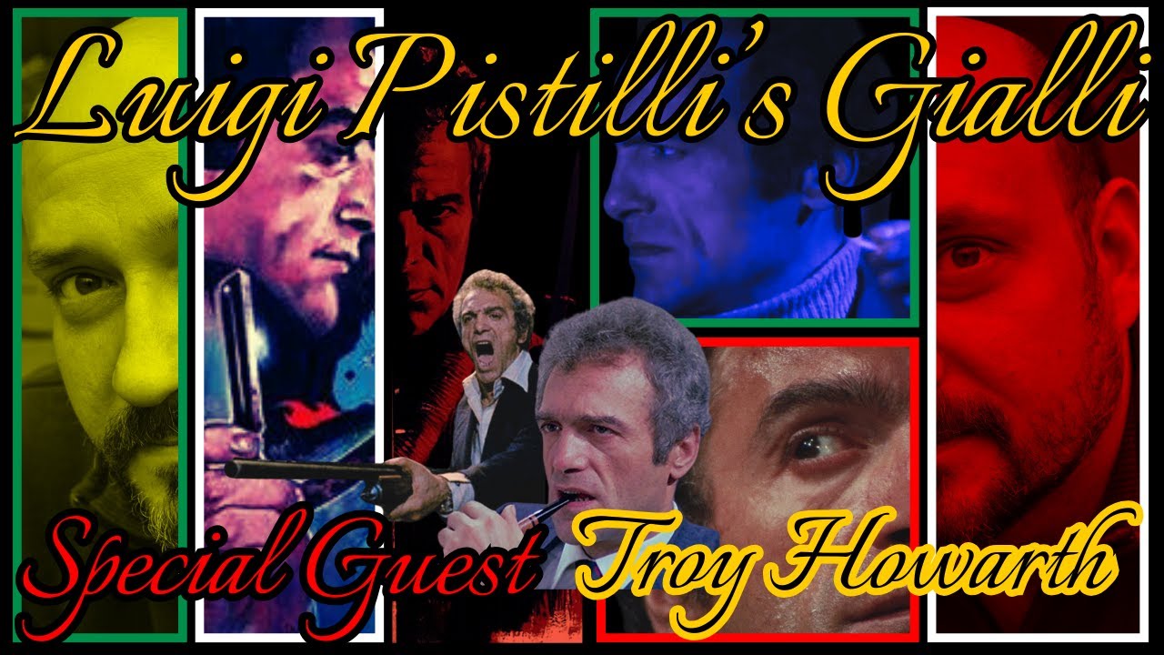 Luigi Pistilli's Gialli with Troy Howarth-An Hour To Kill ep.35 - YouTube