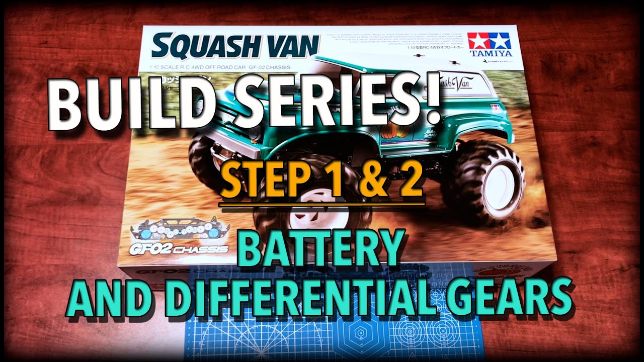 Tamiya Squash Van Build Series! - Steps 1 & 2 - The Battery and the ...