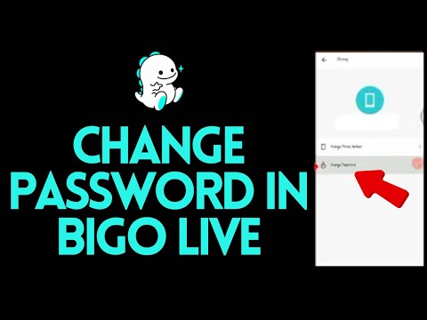 How to Change Password in BIGO LIVE?