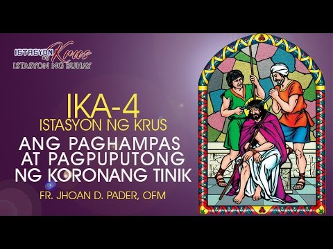 IKAAPAT NA ISTASYON; ISTASYON NG KRUS, ISTASYON NG BUHAY - YouTube
