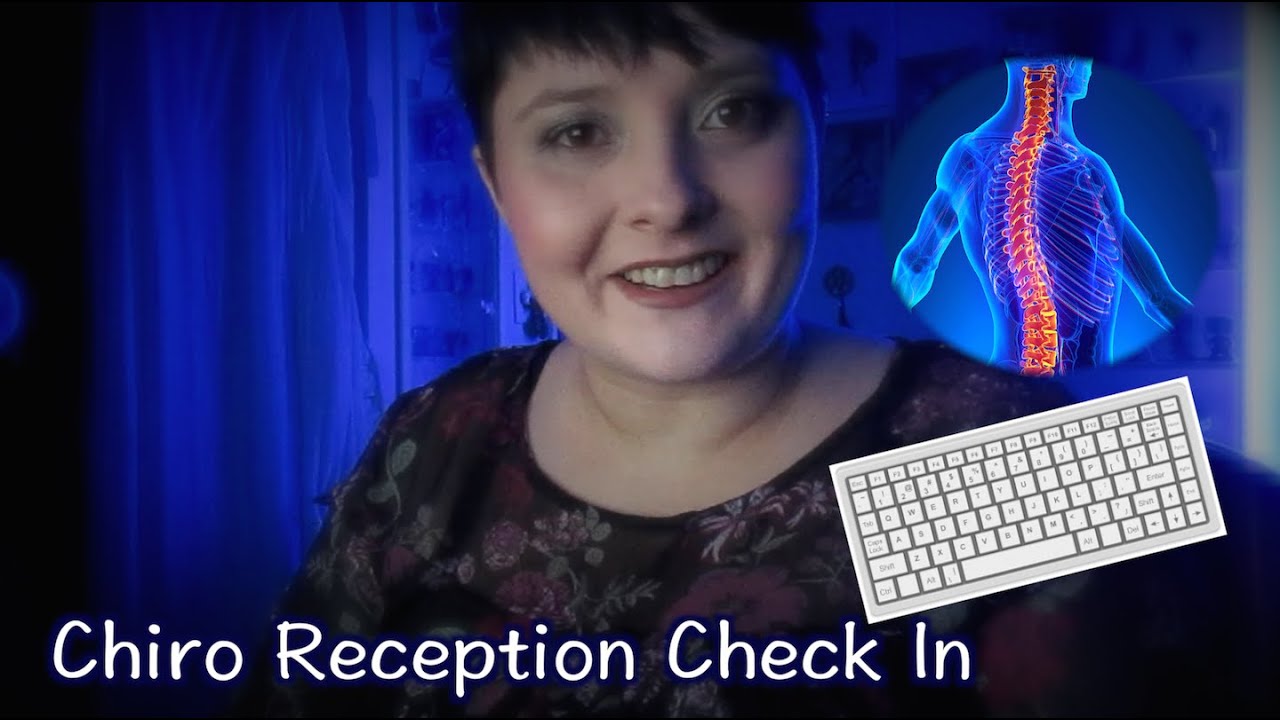 Chiro Reception Check In [ASMR] Collab with ASMR Char (Part 1) - YouTube