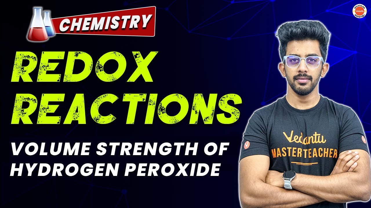 Redox Reaction L7 | Volume Strength of Hydrogen Peroxide (H2O2) in ...