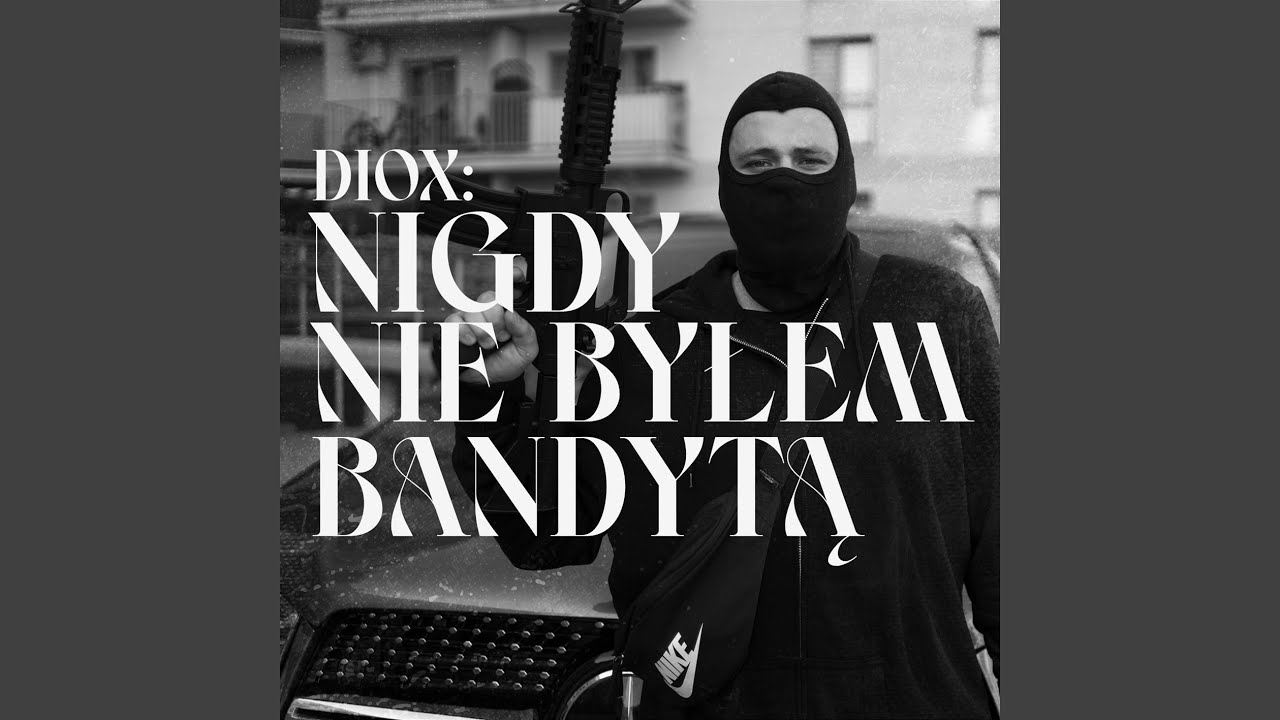 Nigdy Nie Byłem Bandytą - YouTube
