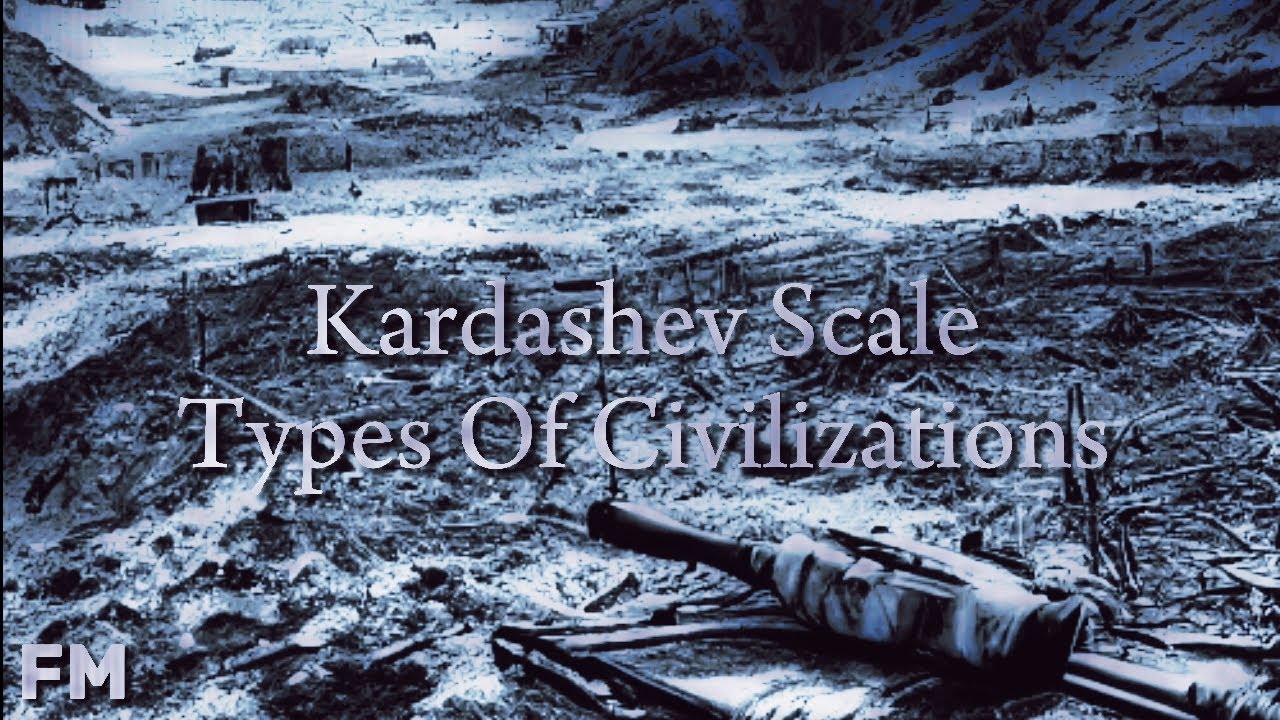 Types Of Civilization | Type I - VII - YouTube