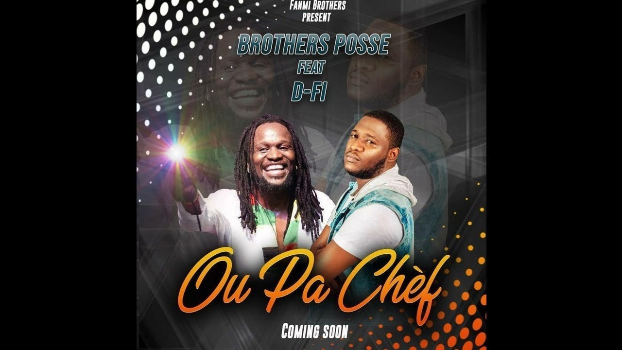 Brothers Posse feat D-Fi - Ou Pa Chef - YouTube